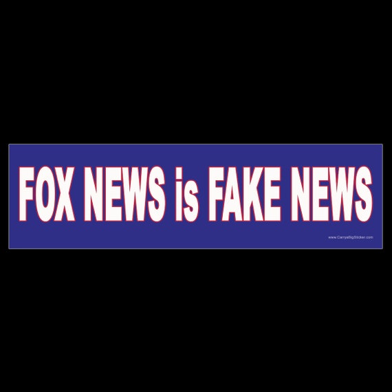 Fox News is Fake News BUMPER STICKER or MAGNET 3 x | Etsy