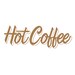Hot Coffee Hand Lettered SVG: Cutting Design Files (digital Download ...