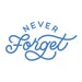 Never Forget Hand Lettered SVG File, Memorial Day SVG, Labor Day SVG ...