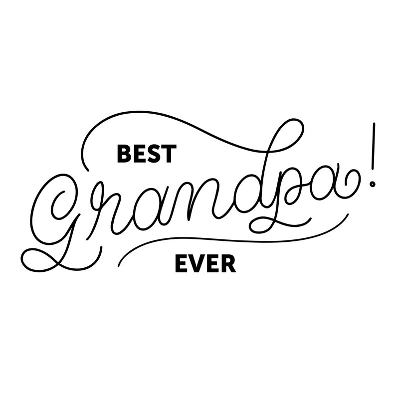 Best Grandpa Ever Hand Lettered Cutting Files. Best Grandma Svg, Dxf ...