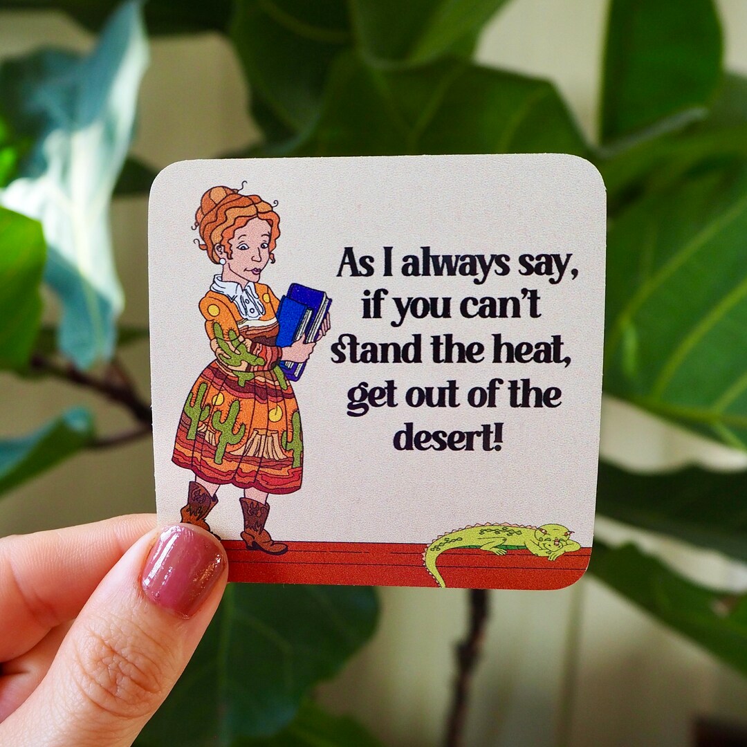 Ms. Frizzle Desert If You Can't Stand the Heat Vinyl Sticker, Ms ...
