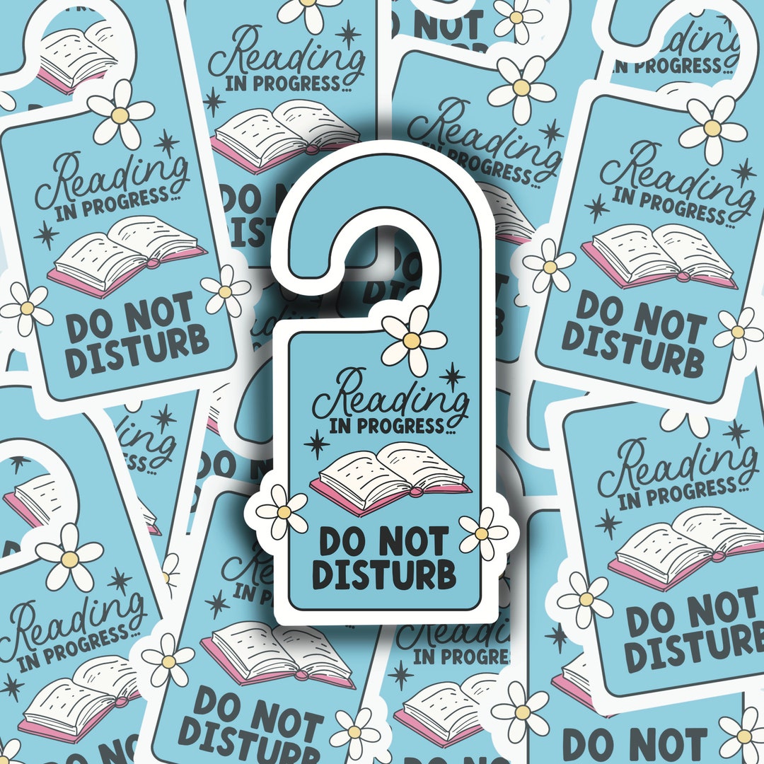 Reading in Progress Do Not Disturb Sticker, Bookish Stickers, Book ...