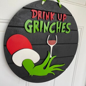 Drink up Grinches 16" Door Sign - Etsy