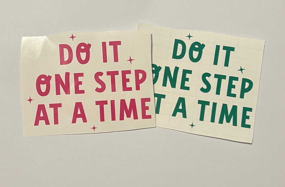 Do It One Step at A Time Custom Decal | Permanent Vinyl Decal ...