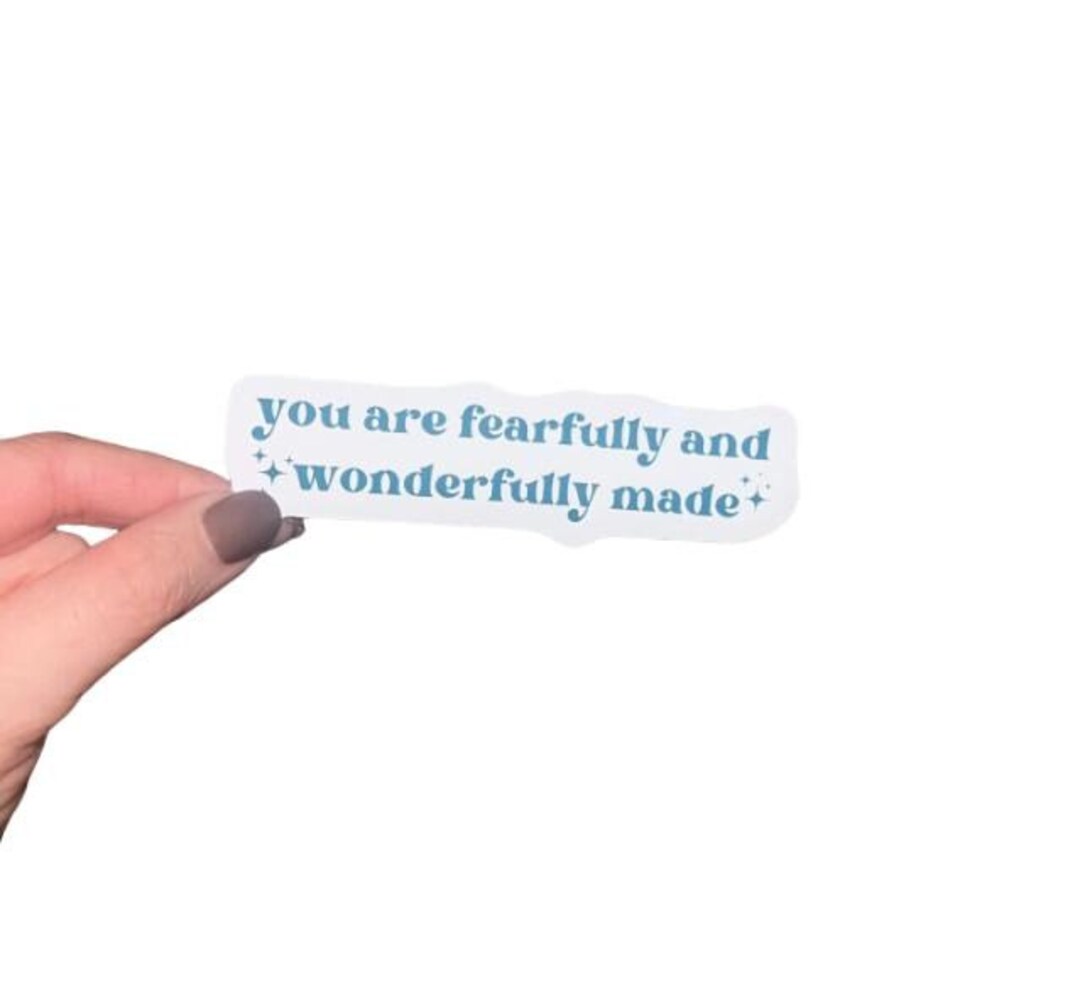 You Are Fearfully and Wonderfully Made Sticker | Inspirational ...