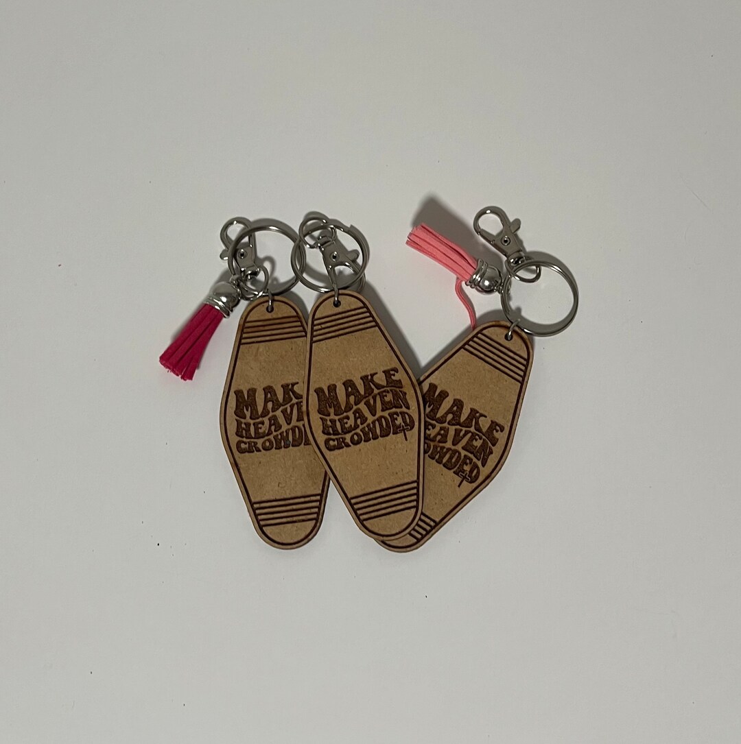 Make Heaven Crowded Wooden Engraved Keychain | Christian Keychain ...
