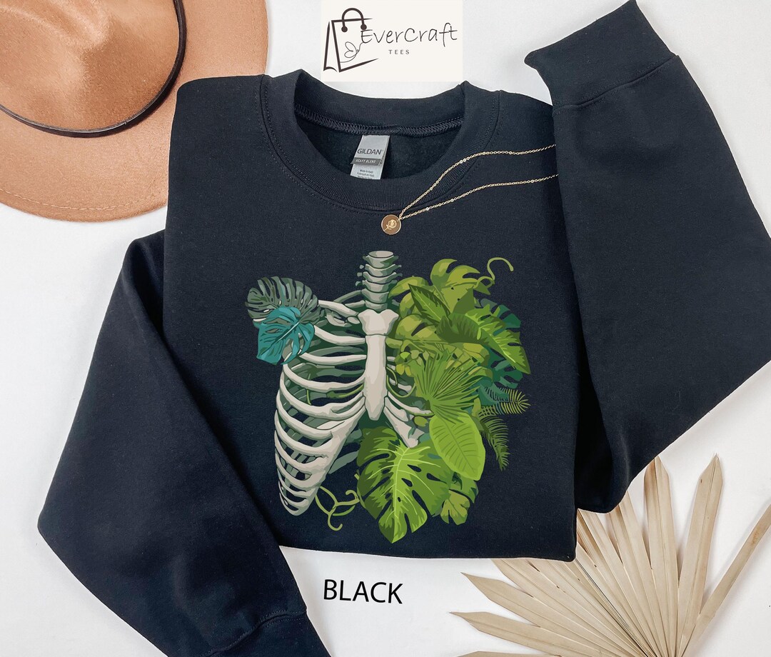Skeleton Plant Body Sweatshirt, Plants Lover Shirt, Plant Gift, Plants ...