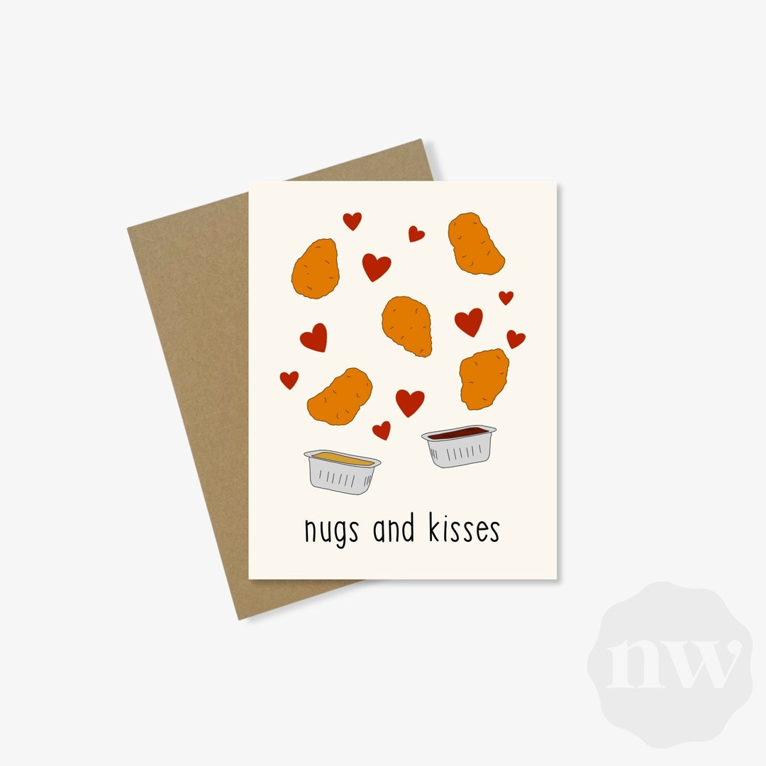 Nugs and Kisses Greeting Card | Cute, Chicken Nuggets Matte Card | A2 ...
