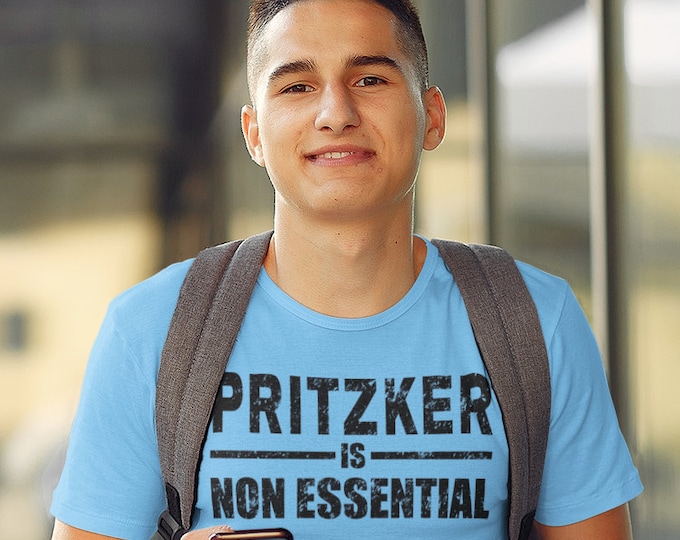 Pritzker is Non Essential T-shirt, Anti-jb Pritzker Shirt, Illinois ...