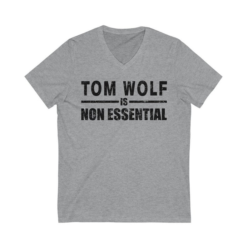 Tom Wolf is Non Essential T-shirt, Anti Tom Wolf Shirt, Pennsylvania ...