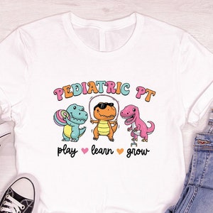 Pediatric Physical Therapy Shirt, Funny Dinosaur Graphic Tees ...