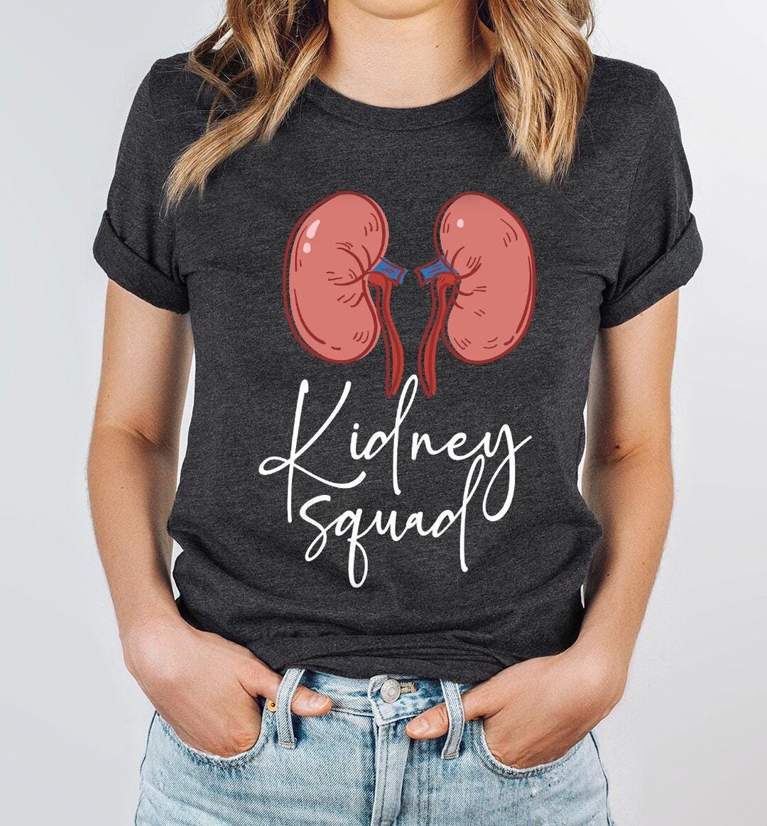 Kidney Graphic Shirt, Kidney Organ Donor Gift, Dialysis Kidney Nurse ...