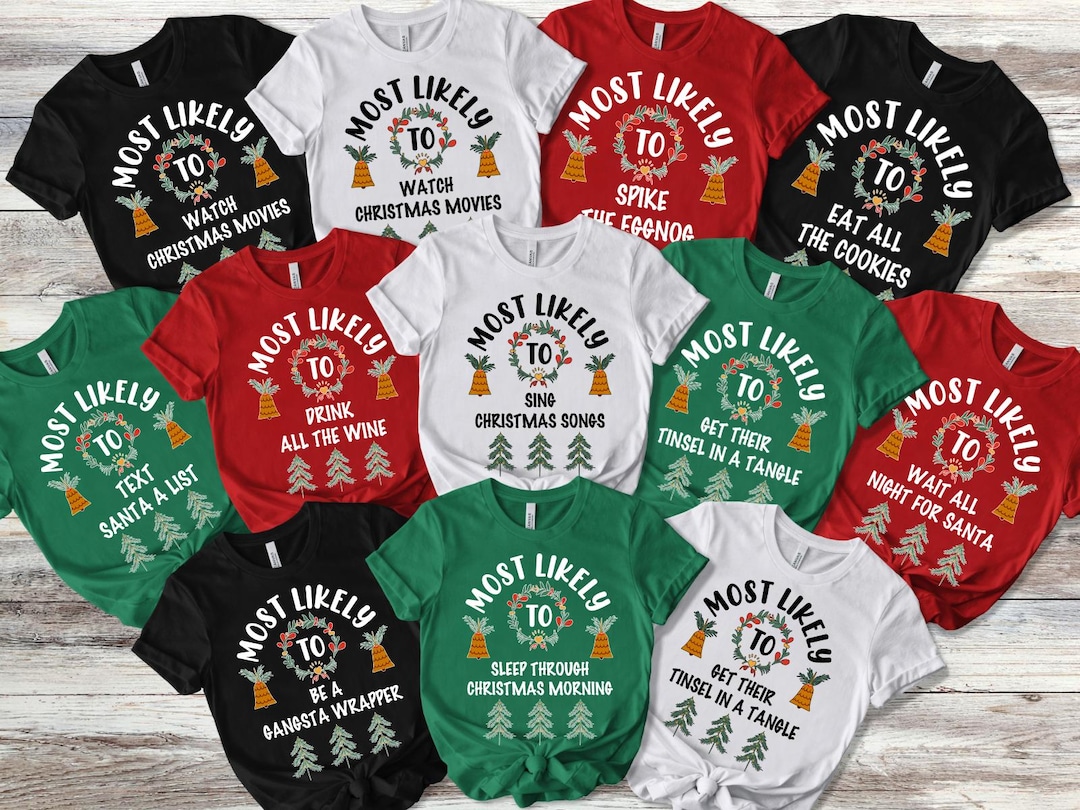 Customized Christmas Most Likely Shirts, Funny Christmas Shirts , Group ...