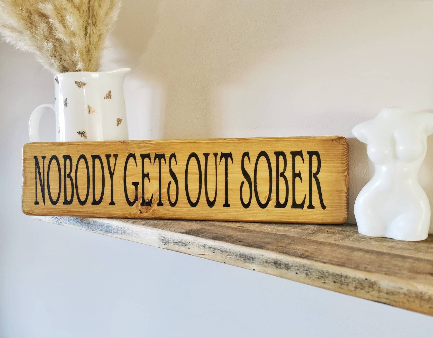 Nobody Gets Out Sober Bar Sign Home Bar Decor Alcohol Signs - Etsy UK