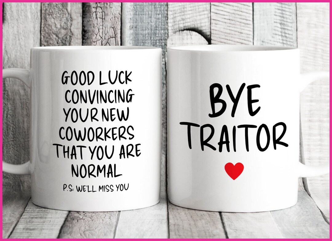 Funny Coworker Leaving Mug: Bye Traitor Gift - Etsy UK