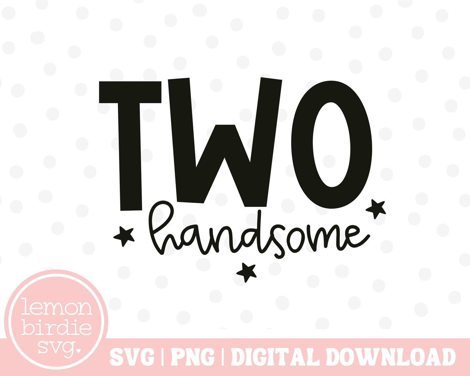 Two Handsome SVG Birthday Boy Svg Birthday Svg 2nd - Etsy