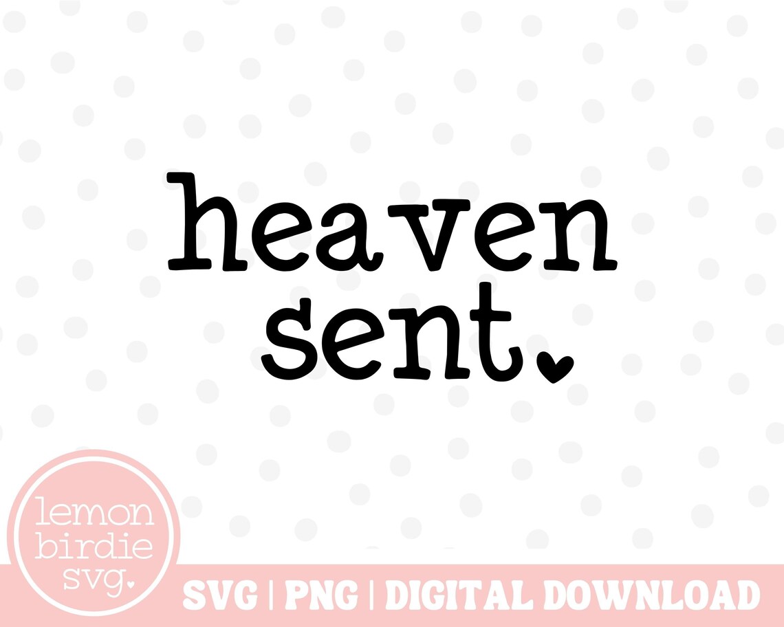 Heaven Sent SVG Baby Svg Newborn Svg Baby Girl Svg - Etsy Canada