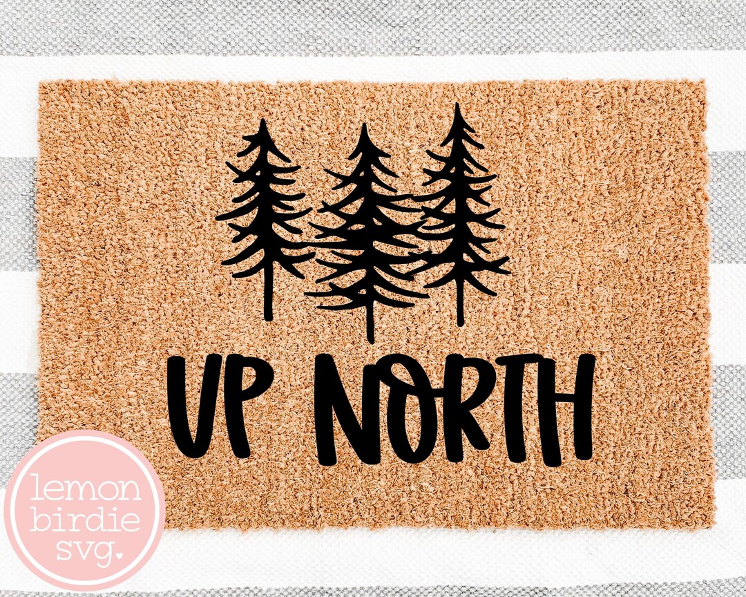 Up North SVG, Lake Svg, Cabin Svg, Outdoors Svg, Adventure Svg, Camping ...