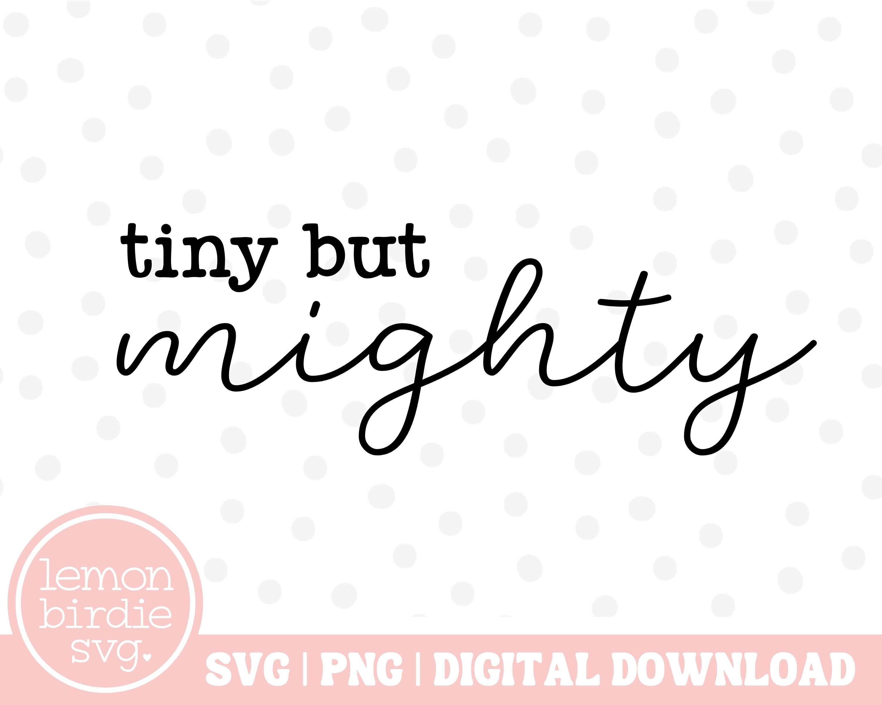 Tiny but Mighty SVG Baby Shirt Svg Preemie Baby Svg NICU - Etsy Canada