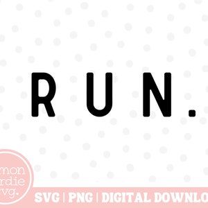 Run SVG, Runner Svg, Running Svg, Marathon Svg, Svg for Shirts, Shirt ...