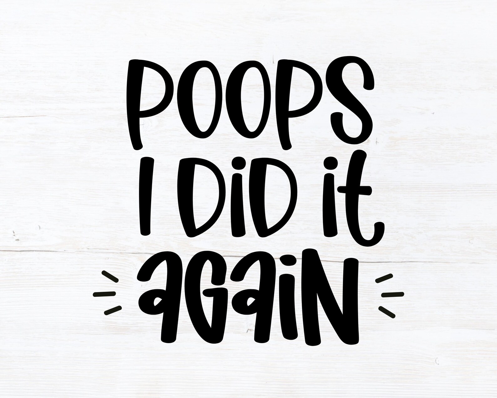 Funny Baby SVG Poops I Did It Again Svg Baby Svg Poop | Etsy