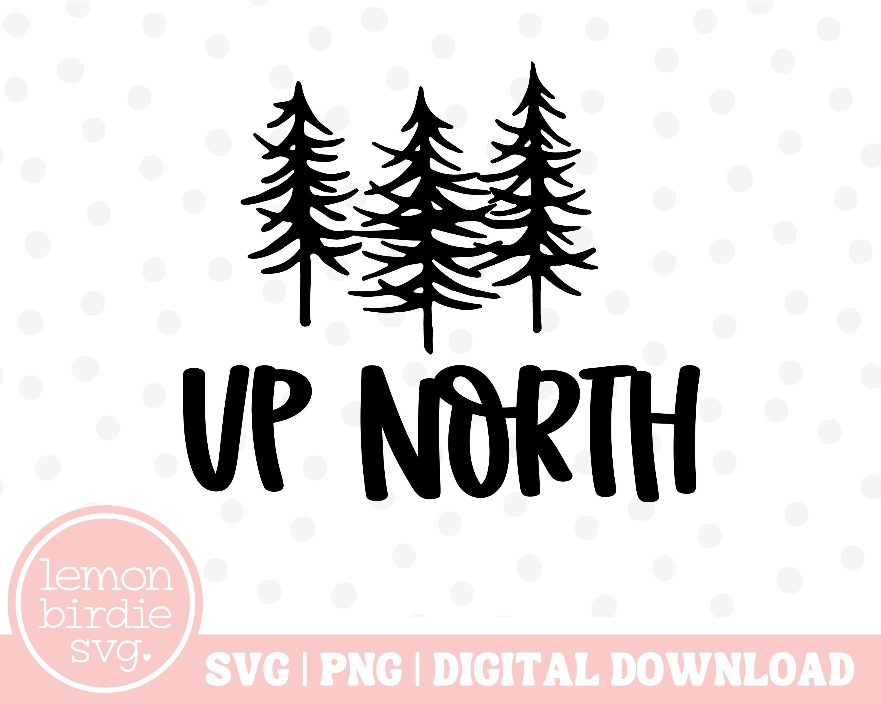 Up North SVG Lake Svg Cabin Svg Outdoors Svg Adventure - Etsy