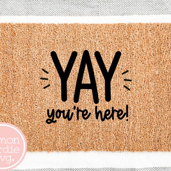 Yay Youre Here Svg - Etsy