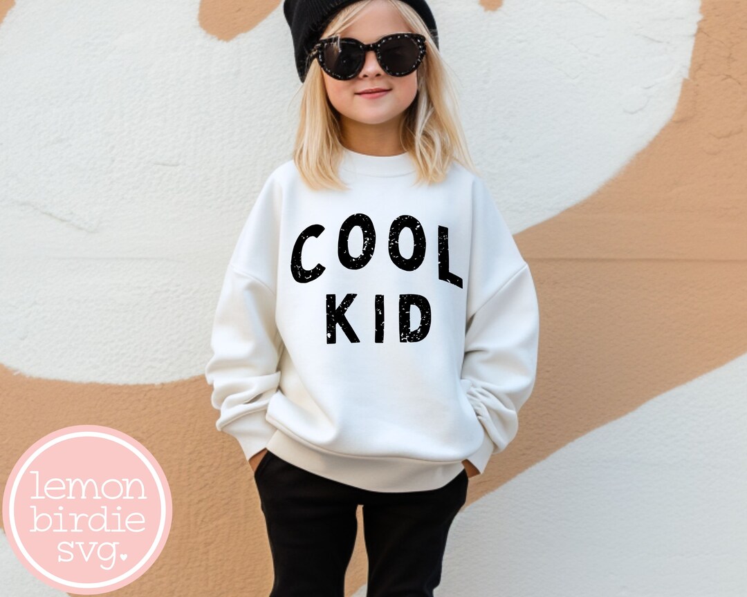 Cool Kid Svg, Kid Svg, Boy Svg, Girl Svg, Kids Shirt Svg, Cool Svg ...
