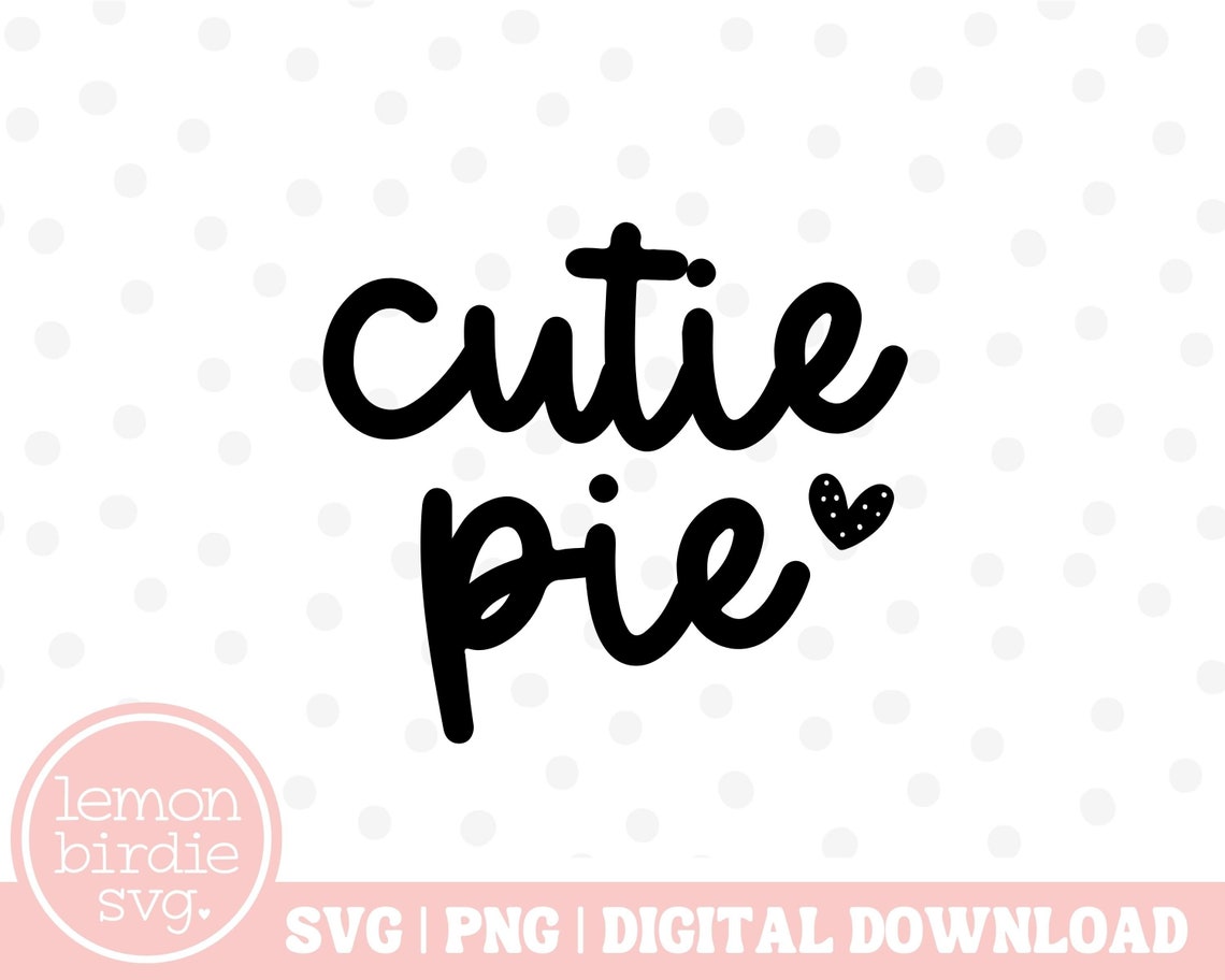 Cutie Pie SVG Baby Svg Baby Shirt Svg Mom Svg Shirt - Etsy