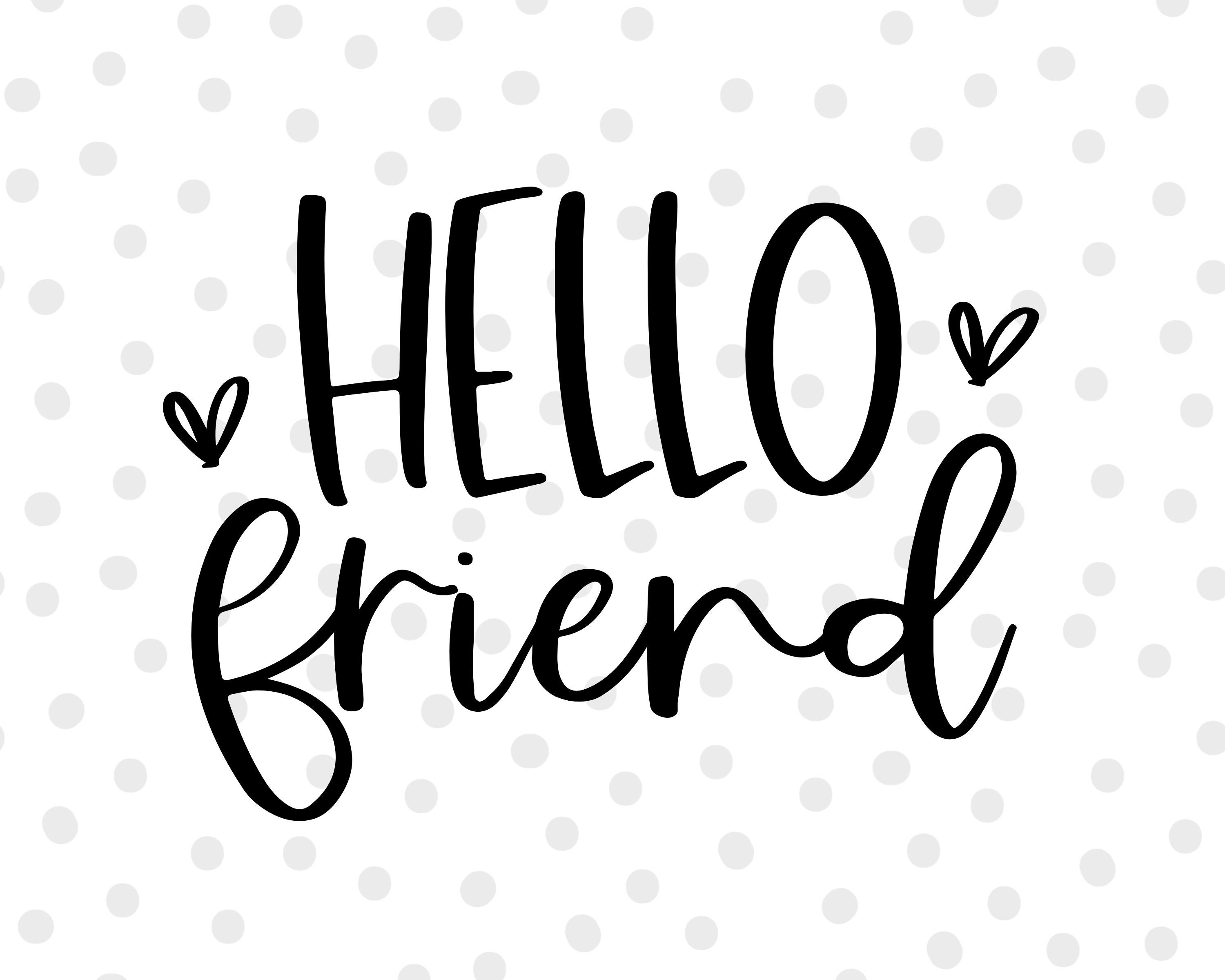 Hello Friend SVG Hello Svg Welcome Svg Doormat Svg | Etsy
