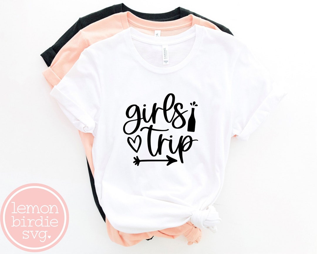 Girls Trip Svg, Girls Weekend Svg, Girls Getaway Svg, Girls Night Svg ...