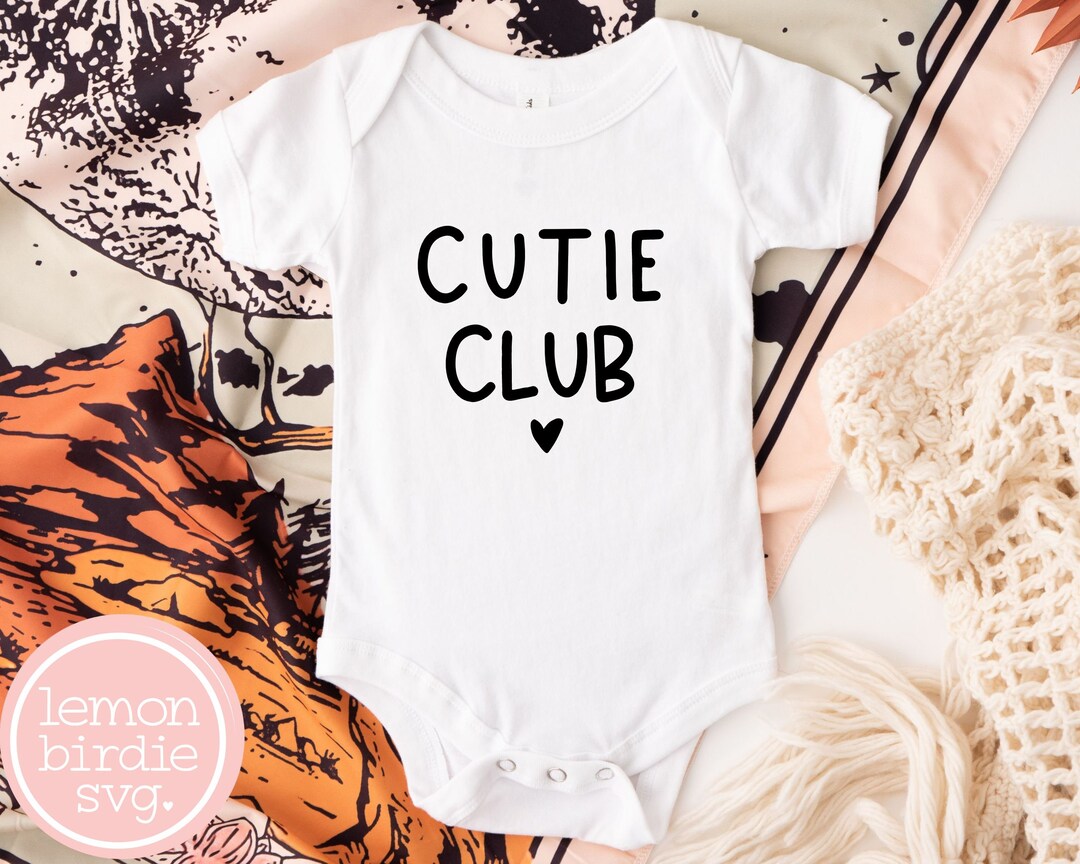Cutie Club Svg, Cutie Svg, Cute Svg, Kids Shirt, Kids Sweatshirt, Baby ...