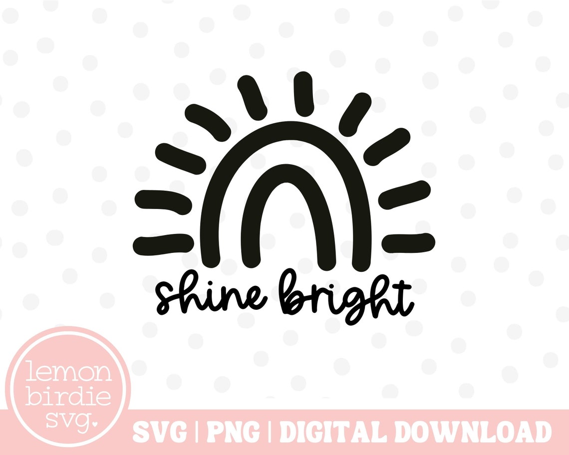 Shine Bright SVG Shine Svg Sun Svg Sunshine Svg Shirt - Etsy