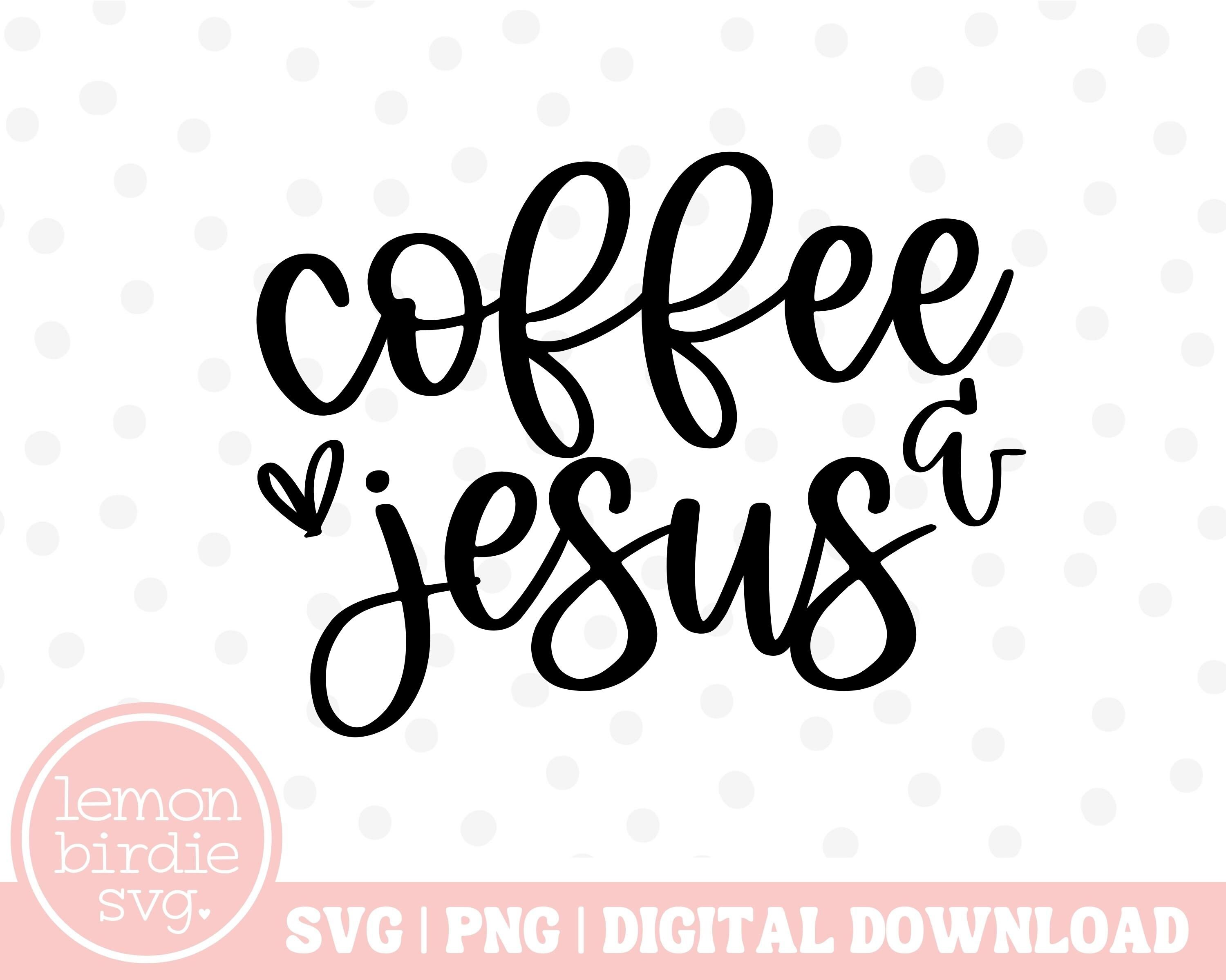 Coffee & Jesus SVG Coffee Svg Jesus Svg Christian Svg - Etsy
