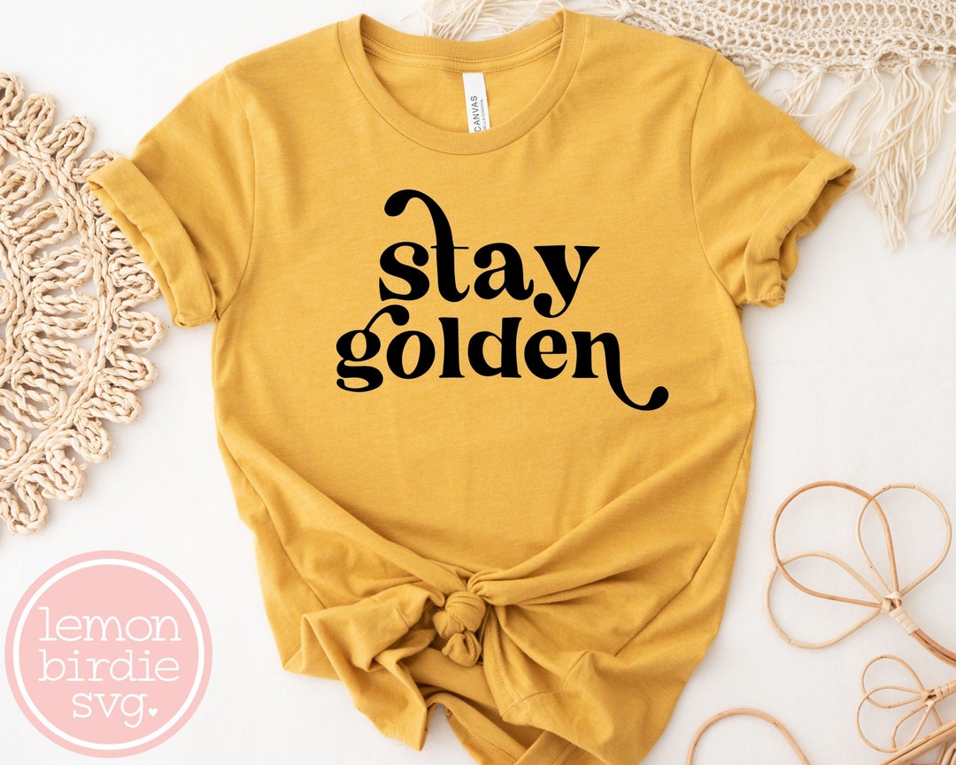 Stay Golden Svg, Boho Svg, Retro Svg, Inspiration Svg, Positivity Svg ...