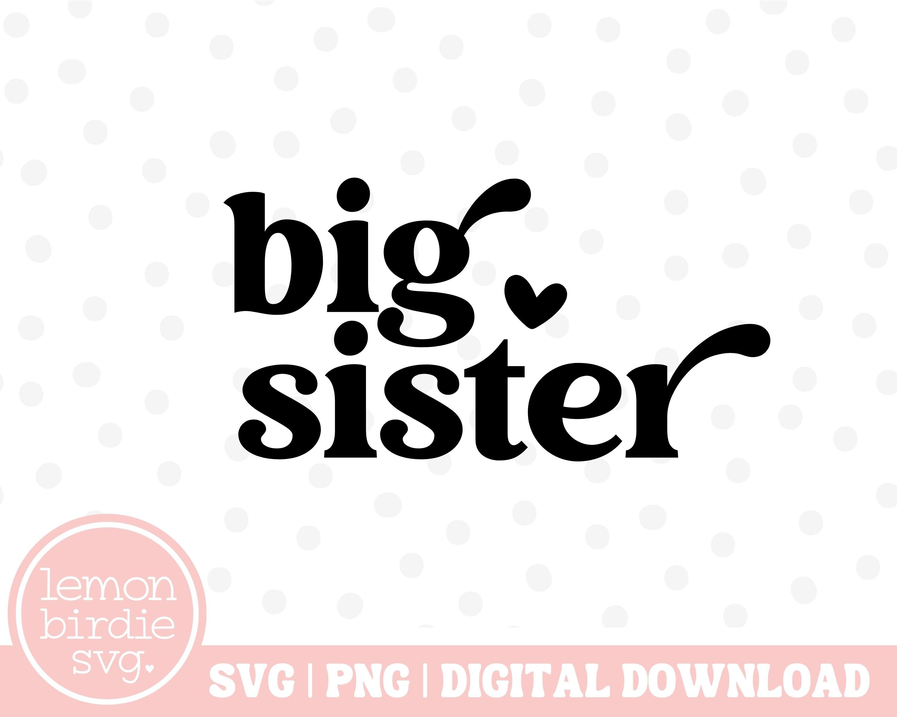Big Sister SVG Sister Svg Sibling Svg Kids Shirt Svg - Etsy Canada