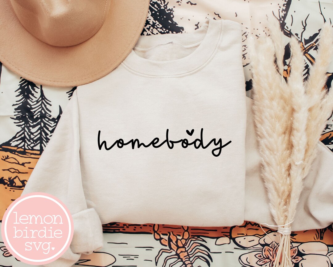 Homebody Svg, Homebody Png, Introvert Svg, Indoorsy Svg, Homebody Shirt ...