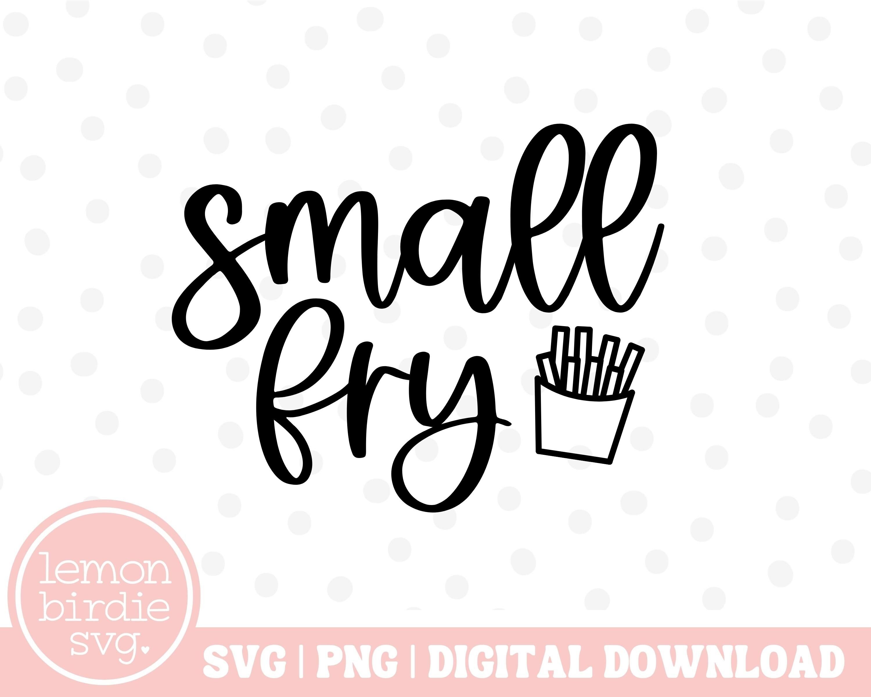 Small Fry SVG Baby Svg Funny Baby Svg Funny Sayings Svg - Etsy