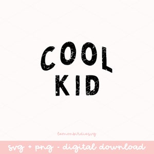 Cool Kid Svg, Kid Svg, Boy Svg, Girl Svg, Kids Shirt Svg, Cool Svg ...
