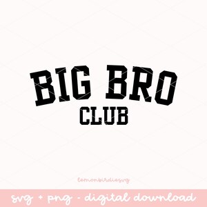 Big Bro Club SVG: Sibling Shirt Design (digital Download) - Etsy Australia