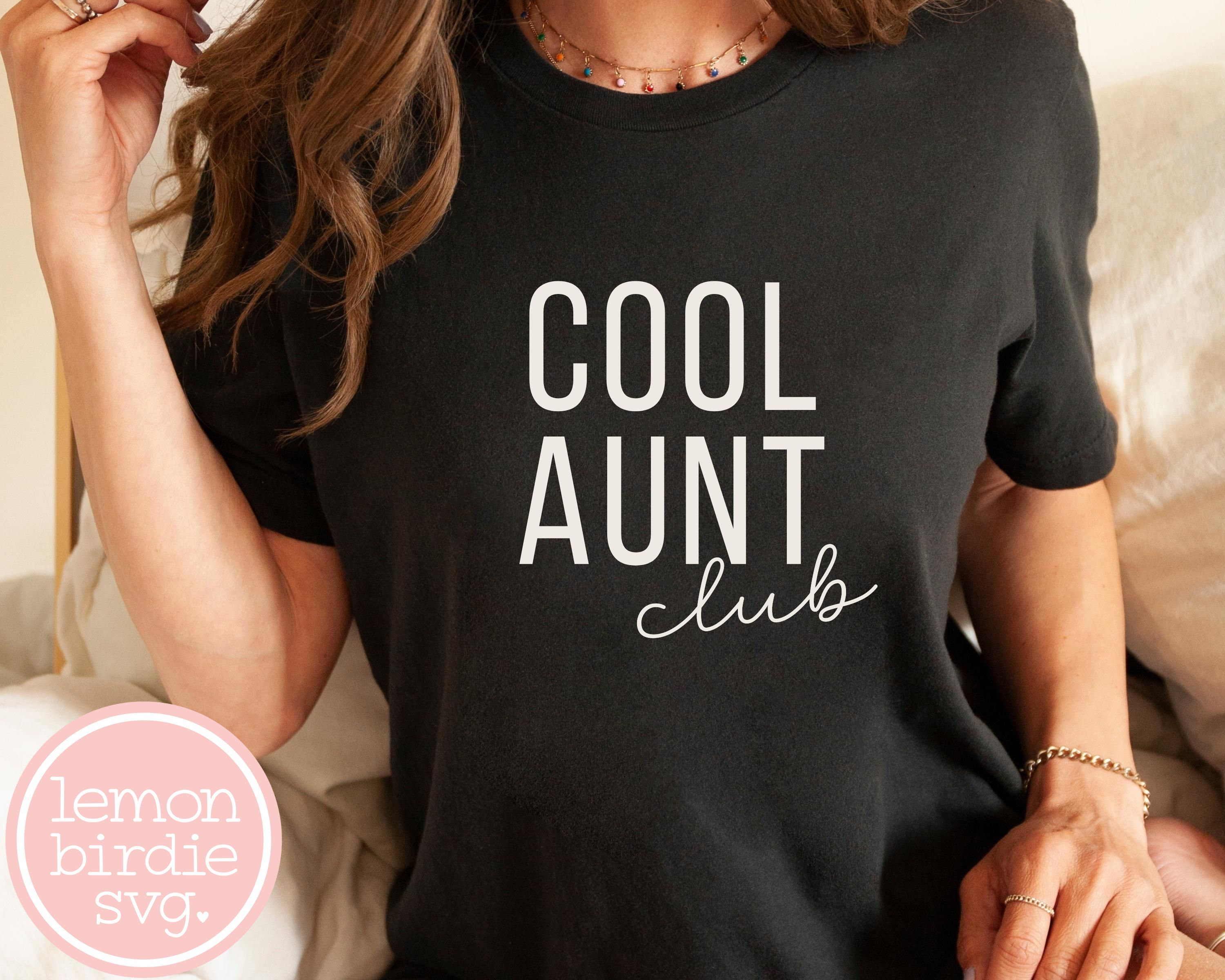 Cool Aunt Club SVG Cool Aunts Club Svg Aunt Svg Aunt - Etsy Israel