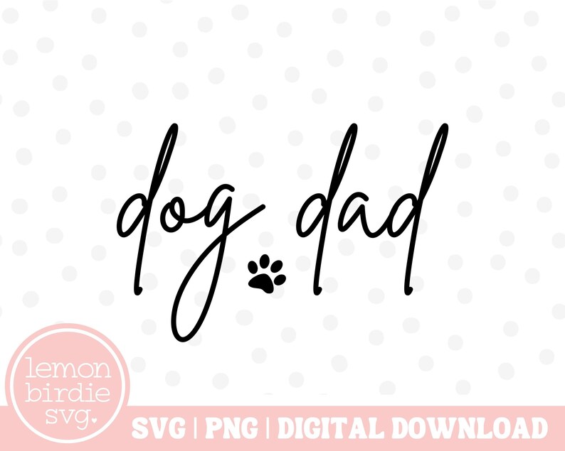 Dog Dad SVG Dad Svg Dog Svg Dad Shirt Svg Dogs Svg - Etsy