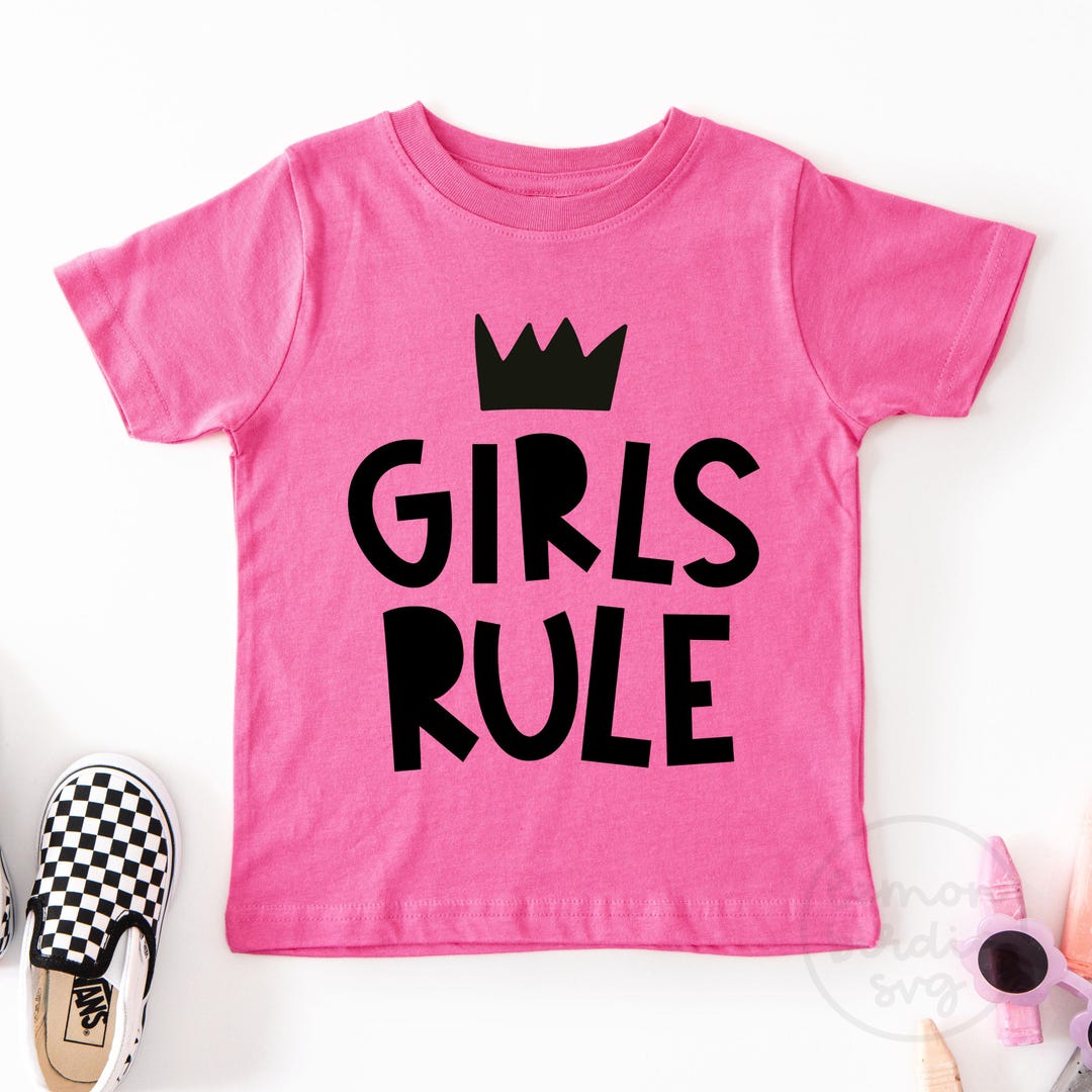 Girls Rule Svg, Girls Rule Png, Girl Svg, Kids Shirt, Princess Shirt ...