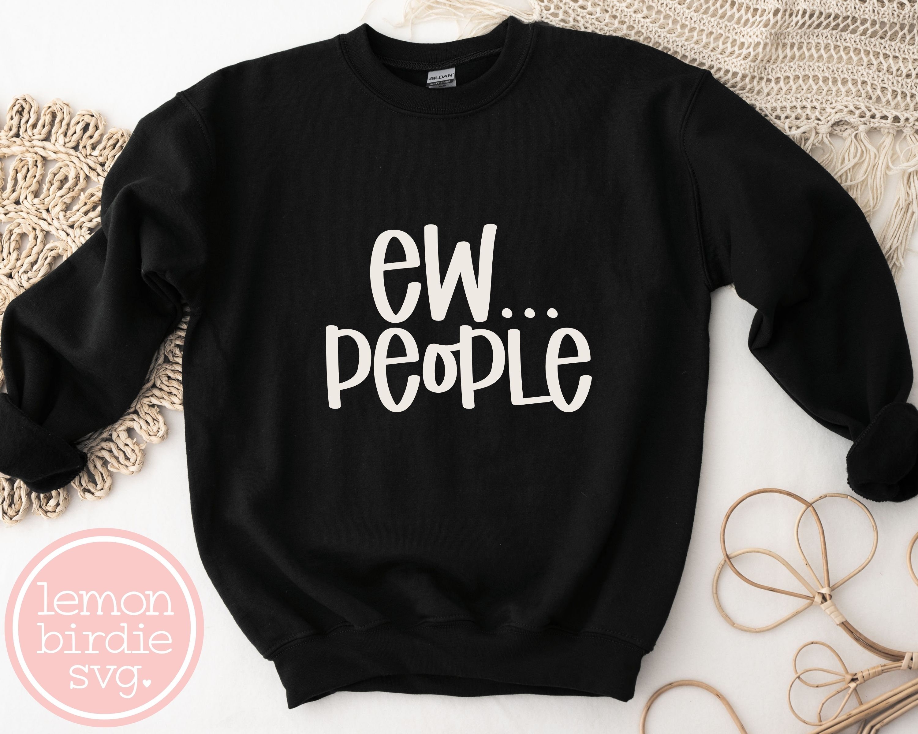 Ew People SVG Funny Svg Funny Sayings Svg Introvert Svg - Etsy