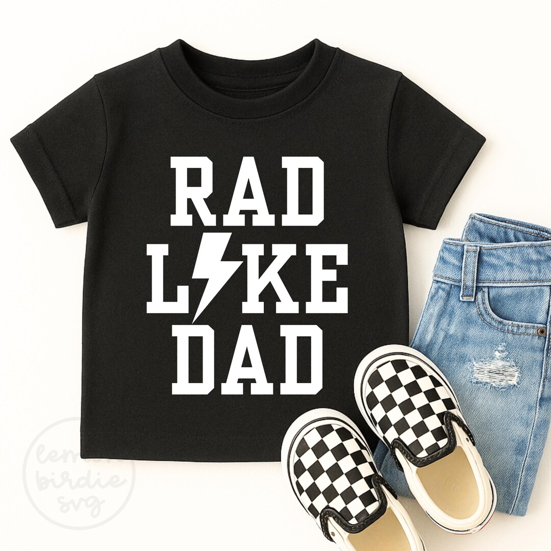 Rad Like Dad Svg, Rad Shirt, Boy Svg, Grunge Svg, Kids Shirt, Rad Kid ...