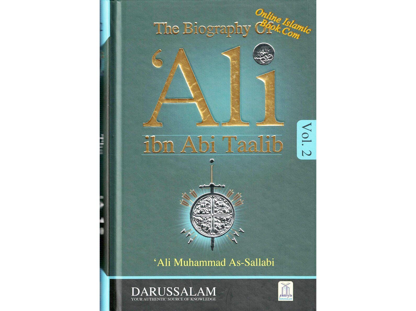 The Biography of Ali Ibn Abi Talib (2 Vol. Set) by Dr. Ali Muhammad ...