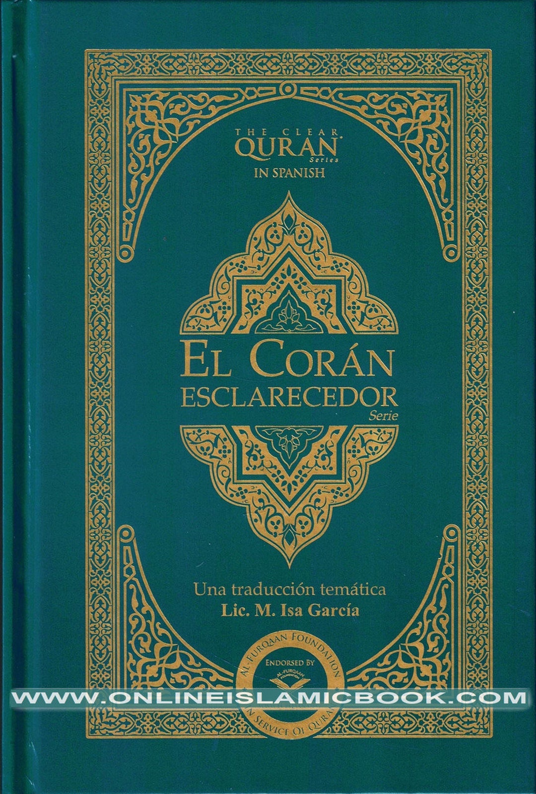 El Coran Esclarecedor,the Clear Quran in Spanish Language by Isa Garcia ...