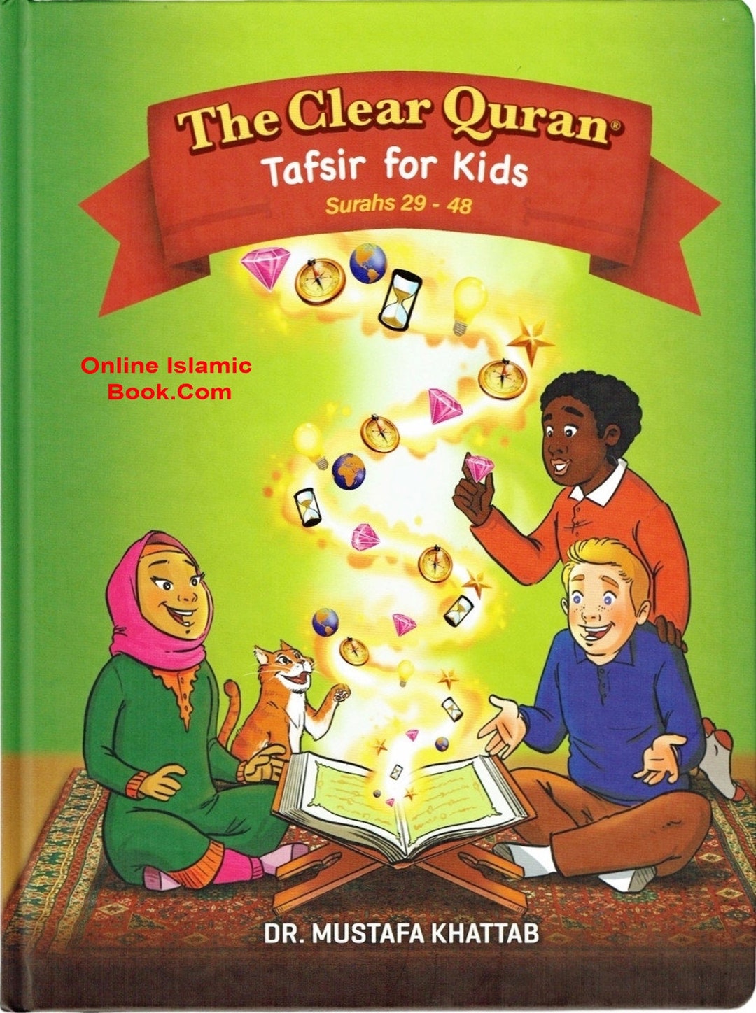 The Clear Quran Tafsir for Kids Surahs 29-48 by Dr Mustafa Khattab ...