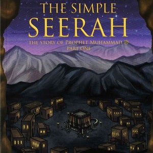 The Simple Seerah: the Story of Prophet Muhammad s.a.w. Part One - Etsy