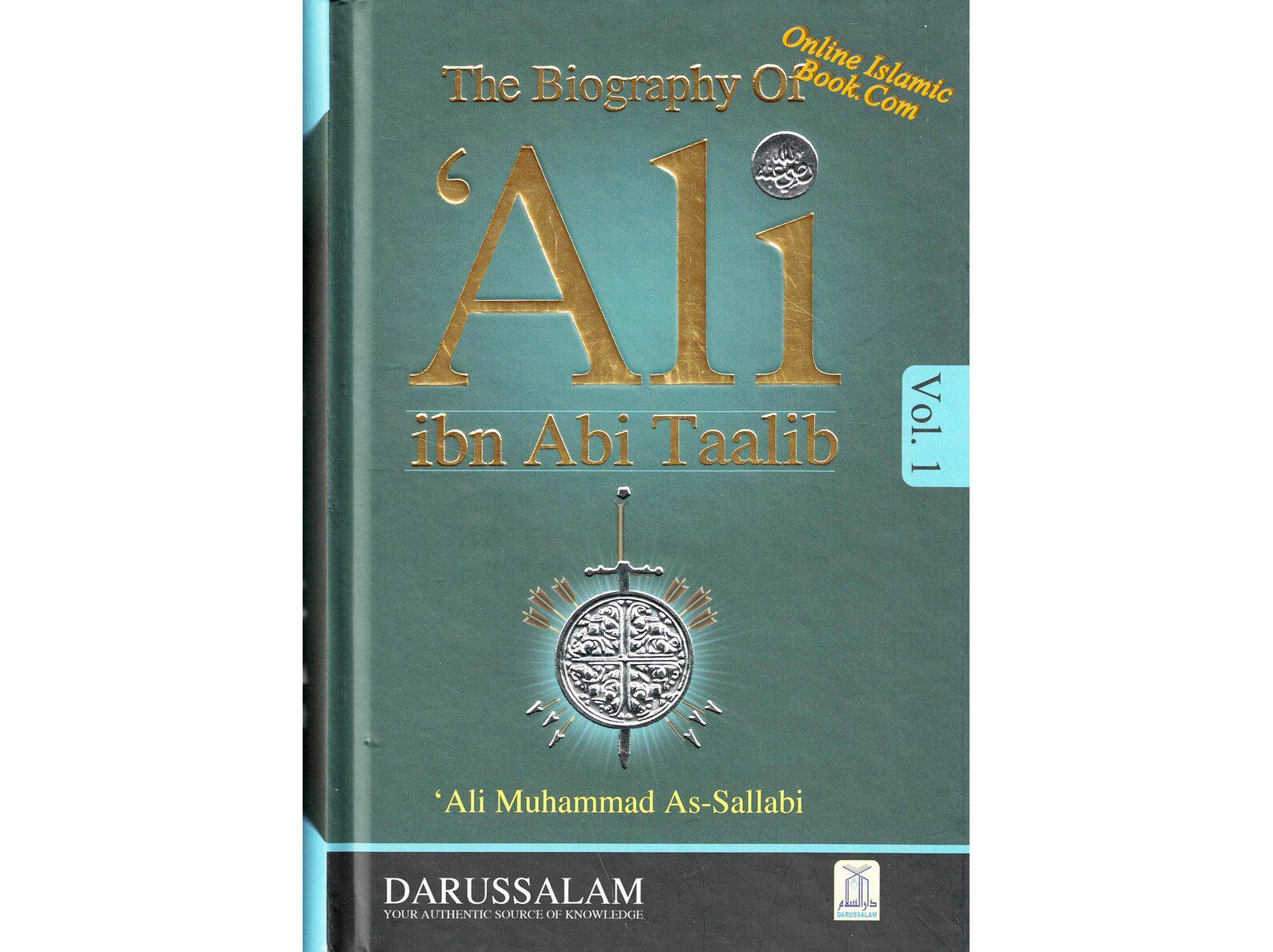 The Biography of Ali Ibn Abi Talib (2 Vol. Set) by Dr. Ali Muhammad ...